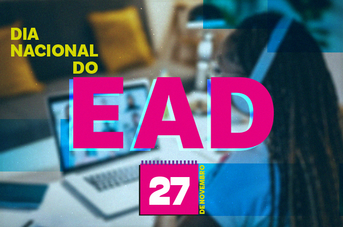 DIA DO EAD: Entenda como funciona essa modalidade de ensino