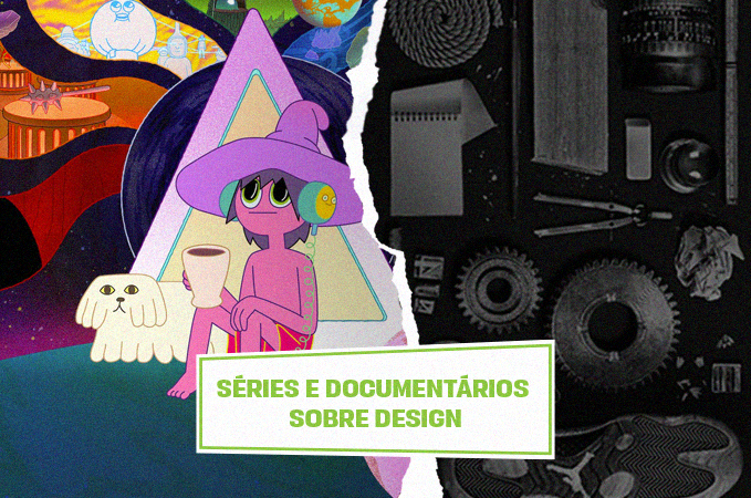 SÉRIES E DOCUMENTÁRIOS SOBRE DESIGN: conheça algumas produções para ...